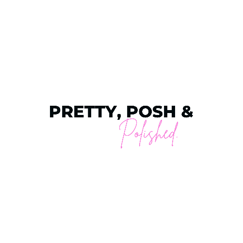 Pretty, Posh & Polished